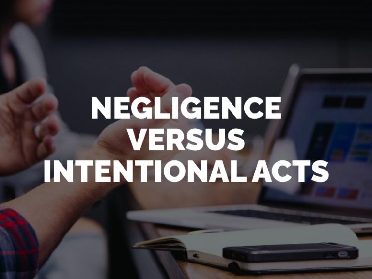 Negligence vs. Intentional Acts Explained