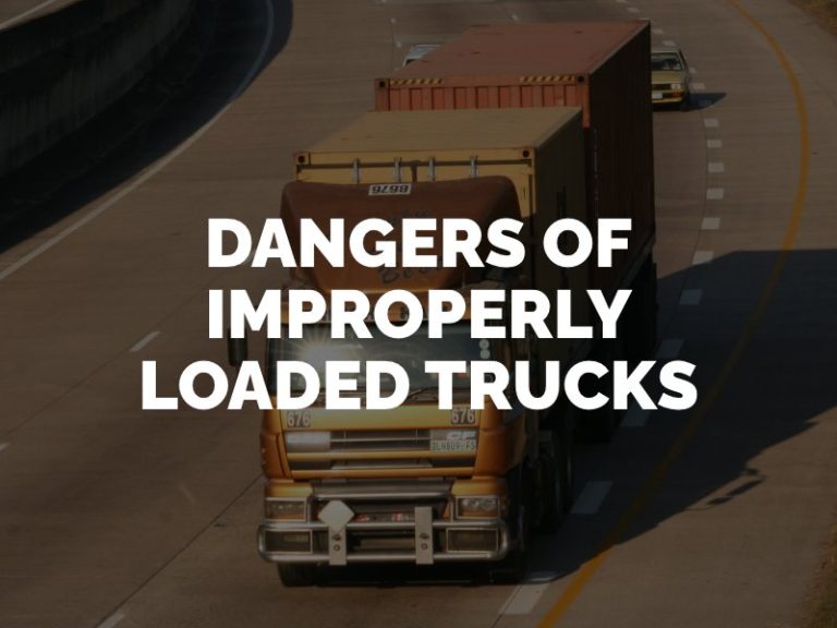 Dangers of Improperly Loaded Trucks